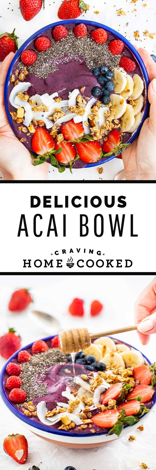 Acai Bowl - Craving Home Cooked