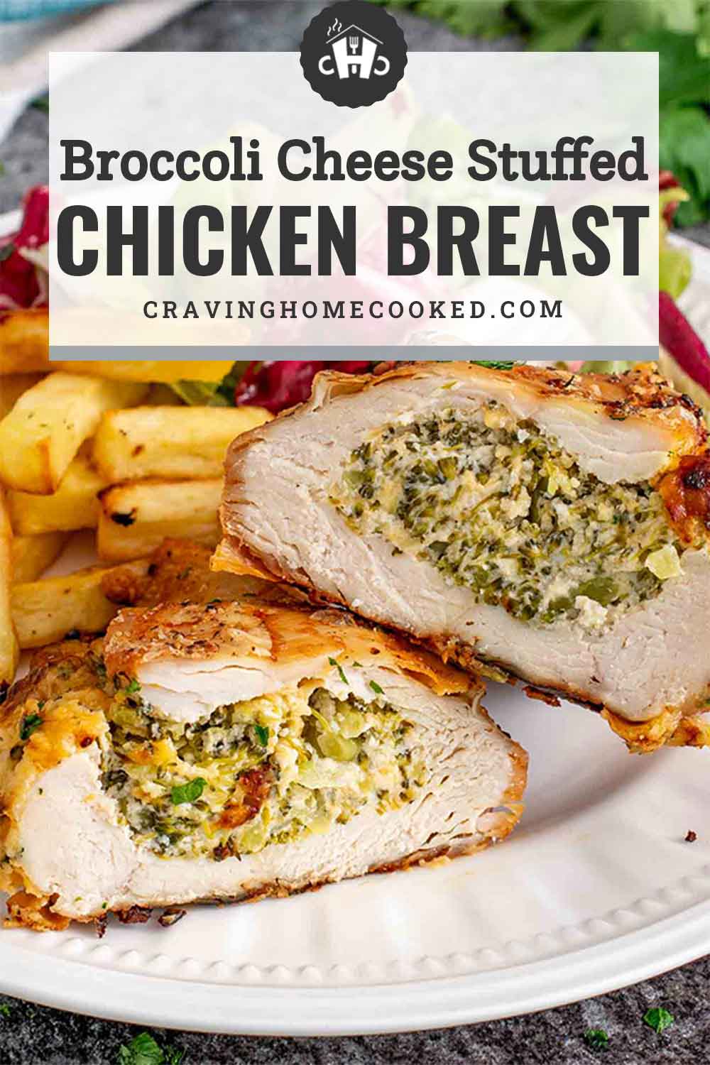 Broccoli Cheese Stuffed Chicken Breasts - Craving Home Cooked