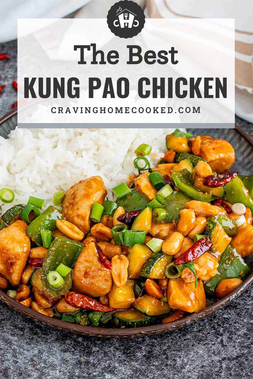 Kung Pao Chicken - Craving Home Cooked