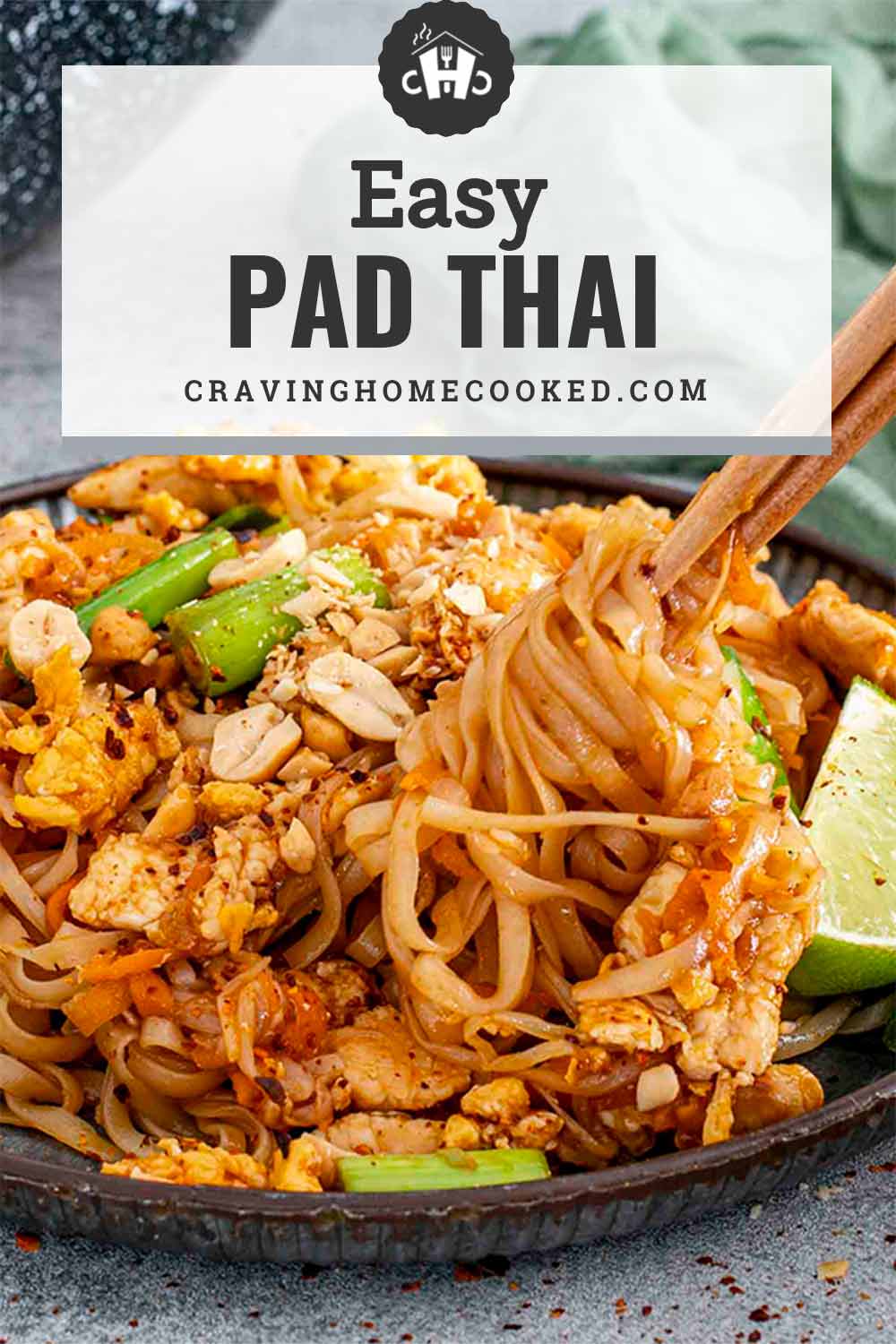 Pad Thai - Craving Home Cooked