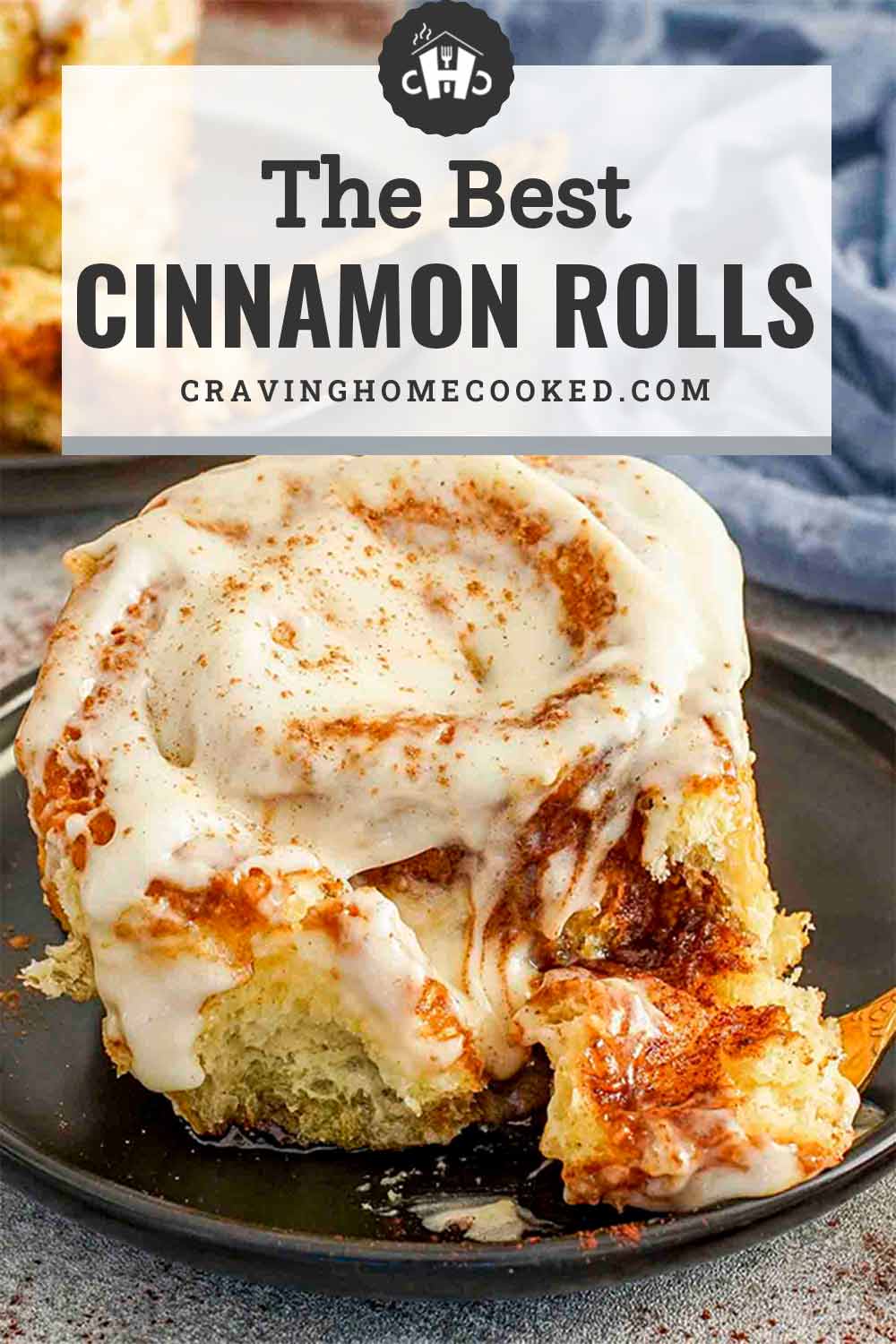 The Best Cinnamon Rolls - Craving Home Cooked